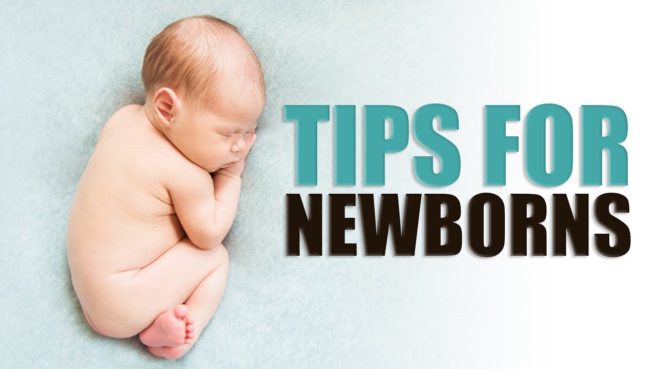 Tips For Newborns - UsParenting.com