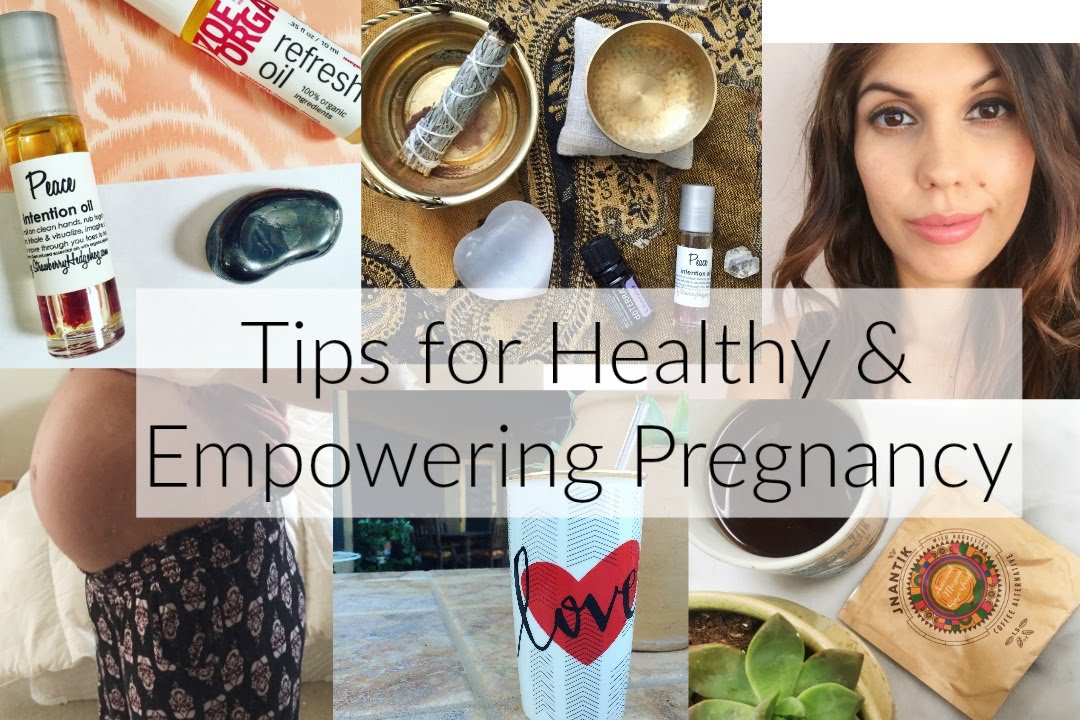 TIPS FOR HEALTHY & EMPOWERING PREGNANCY|| Holistic Lifestyle ...