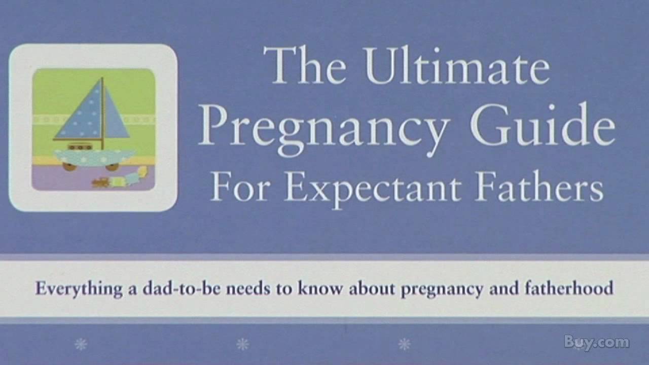 The Ultimate Pregnancy Guide For Expectant Fathers - UsParenting.com