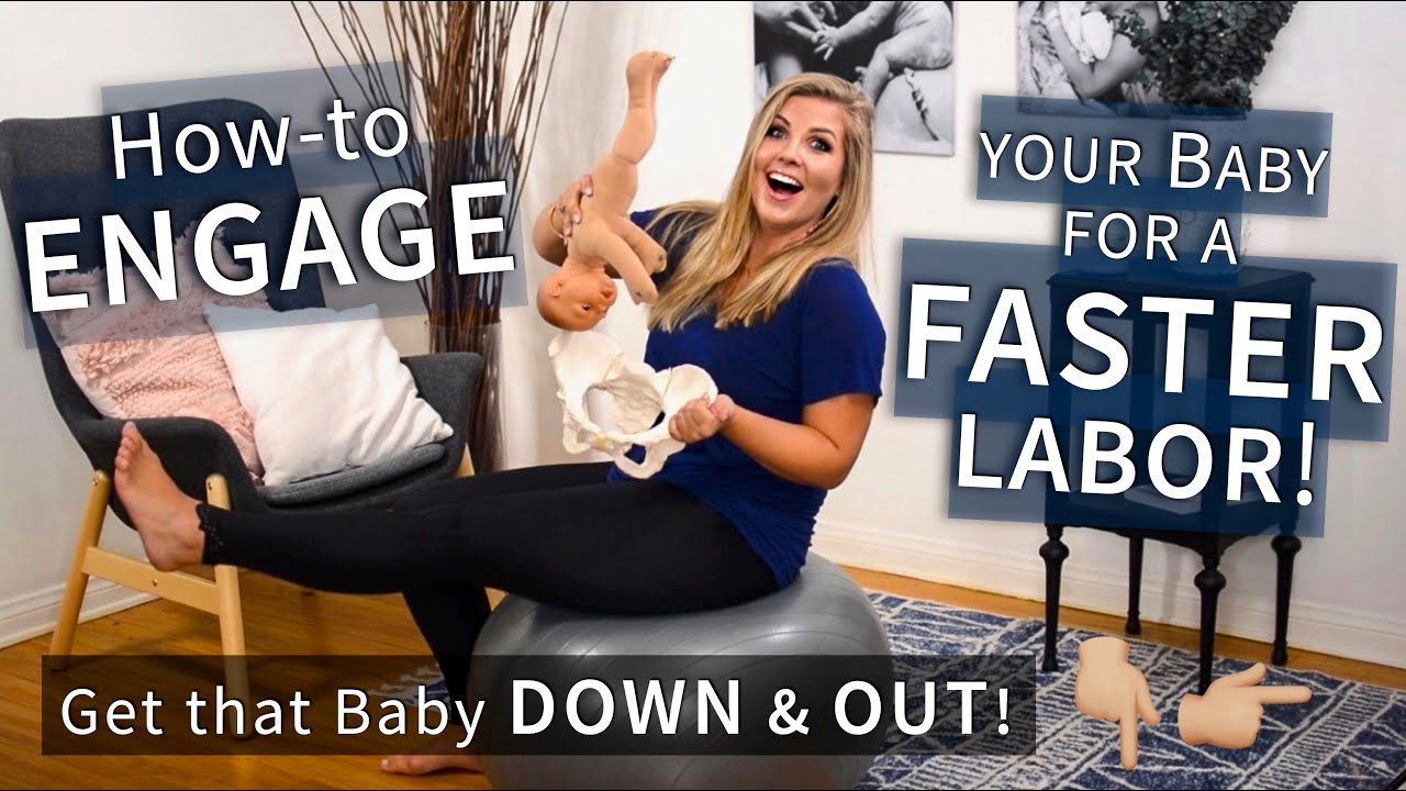 How to Engage Your Baby for a Faster Labor! Tips for Pregnancy & Labor ...
