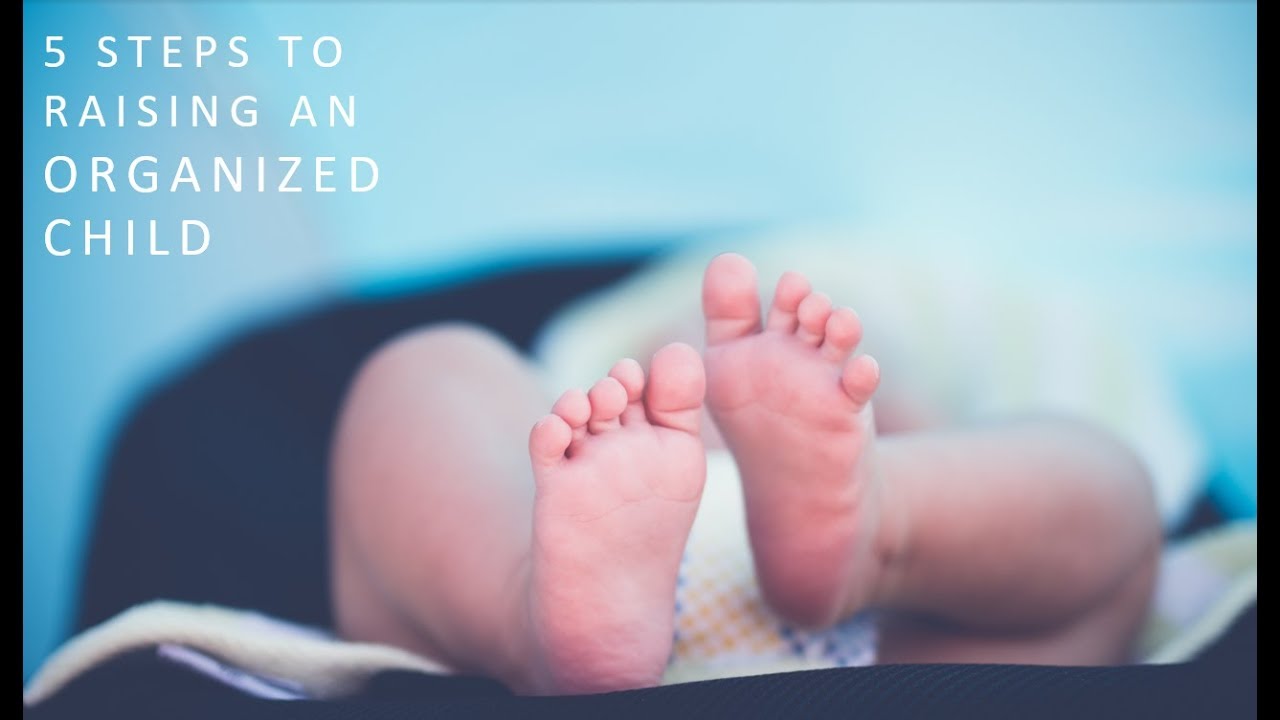 5 Steps To Raising An Organized Child - UsParenting.com
