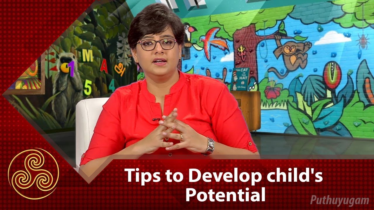 How To Develop Your Child's Full Potential | Parenting Tips ...