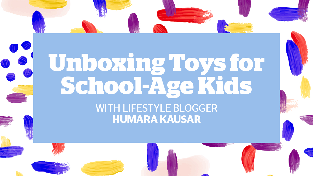 Unboxing Toys For School-aged Kids: Exploring Creativity - UsParenting.com