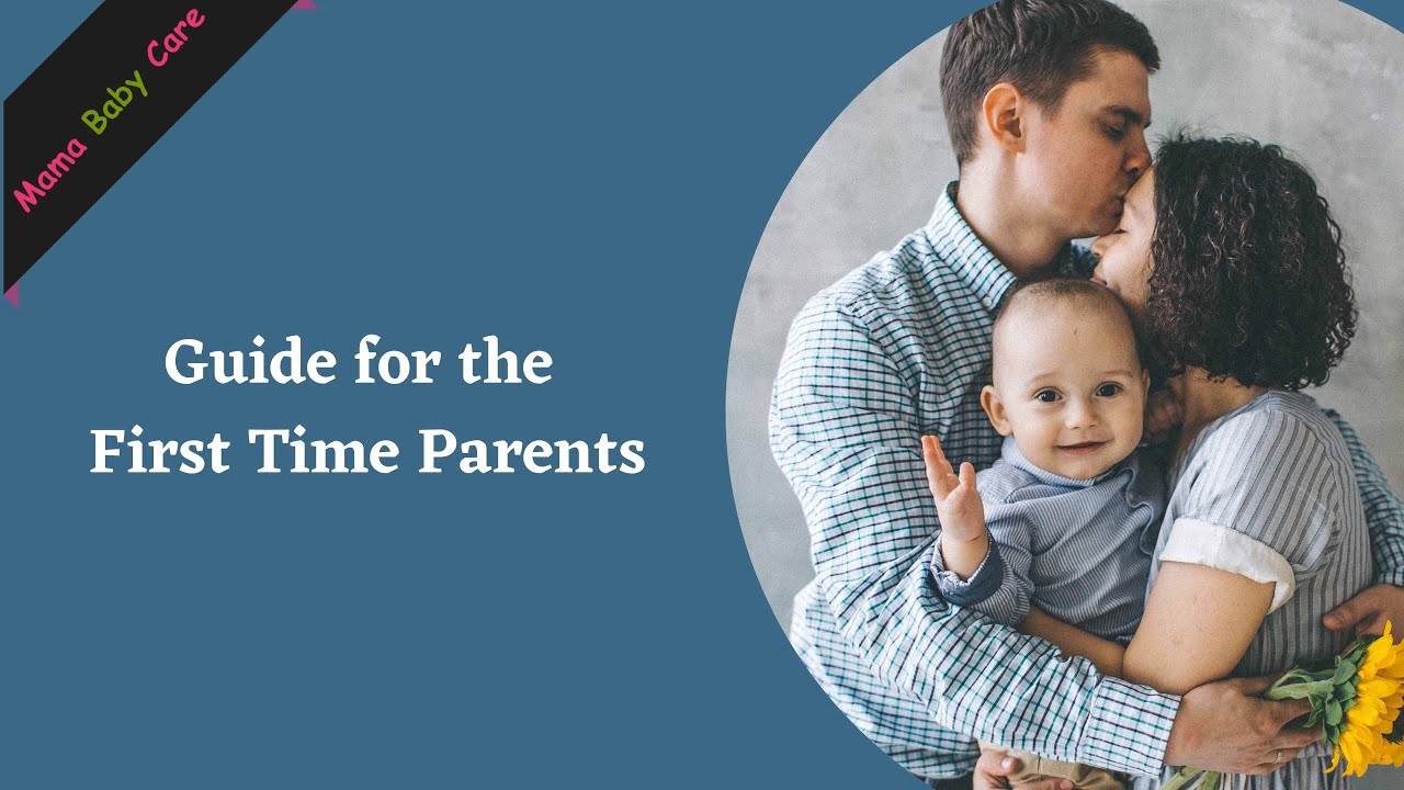 GUIDE FOR THE FIRST TIME PARENTS - UsParenting.com