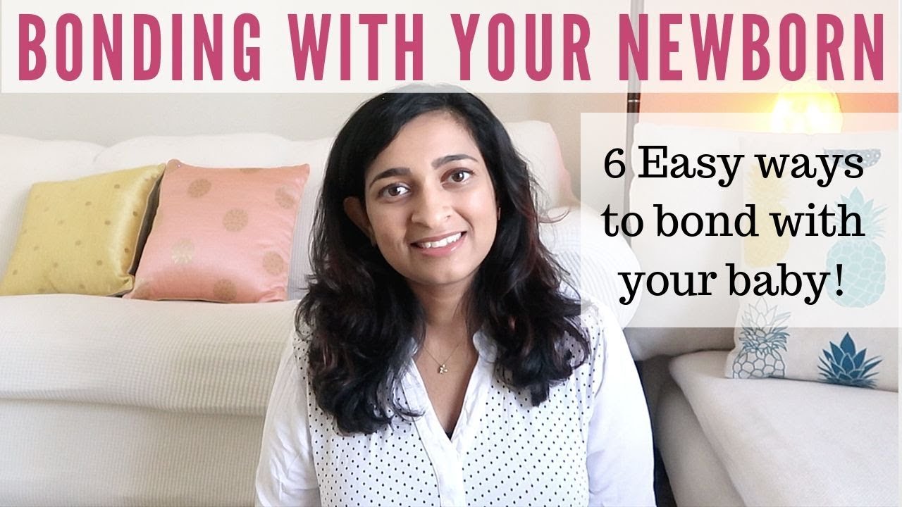 Bonding With Your Newborn: 6 Simple Ways To Bond With Your Baby ...