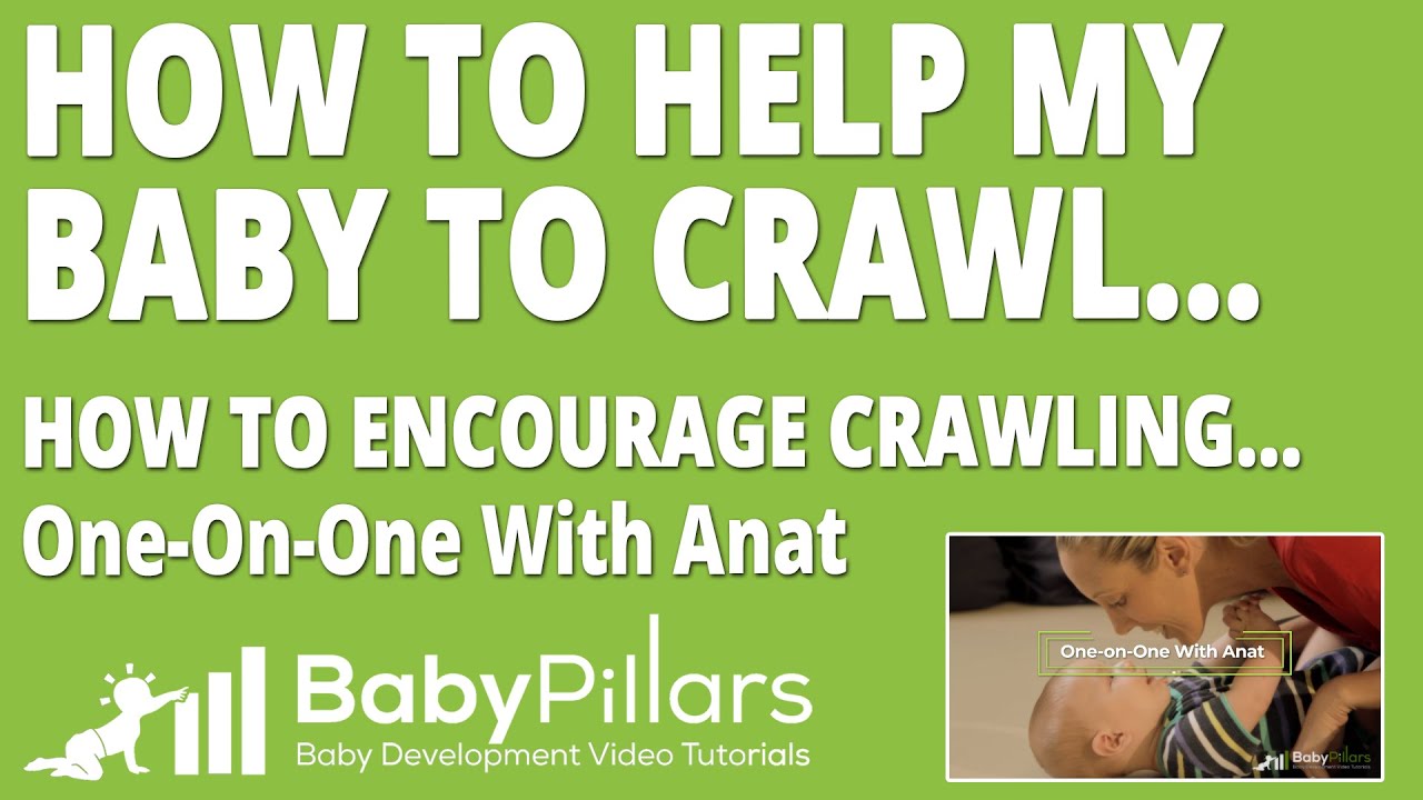 How To Help My Baby To Crawl? And How To Encourage Crawling Video ...